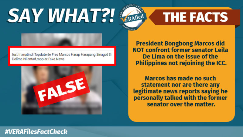 VERA FILES FACT CHECK: Marcos did NOT confront De Lima on ICC comment ...