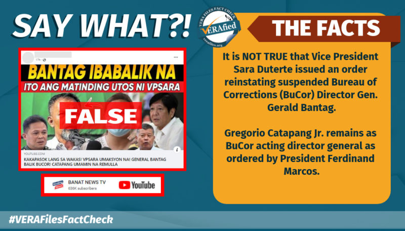 VERA FILES FACT CHECK: Sara Duterte DID NOT reinstate Bantag as BuCor ...