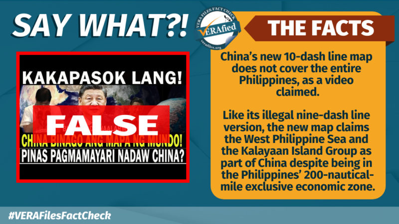 VERA FILES FACT CHECK: Chinese 10-dash line map does NOT cover entire PH