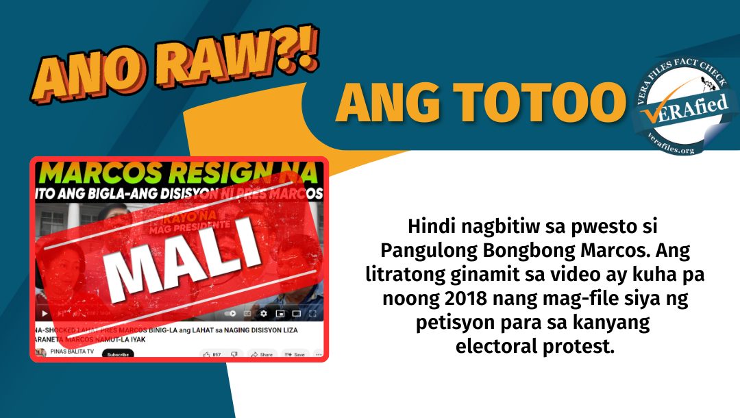 VERA FILES FACT CHECK: Marcos has NOT resigned as president - VERA Files
