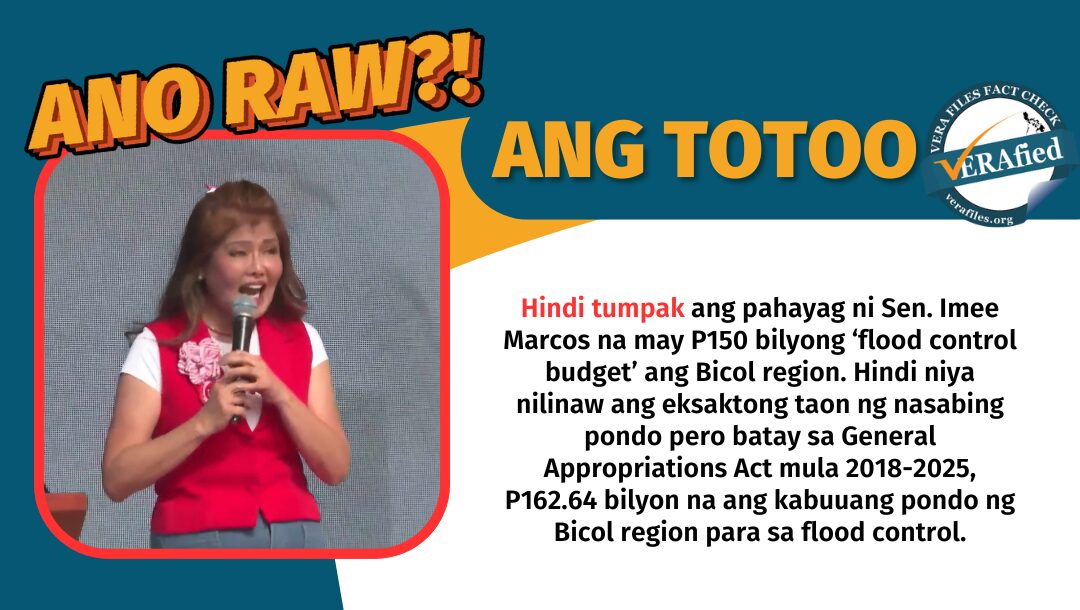 Imee Marcos inaccurately claims Bicol has ‘P150B’ flood control budget