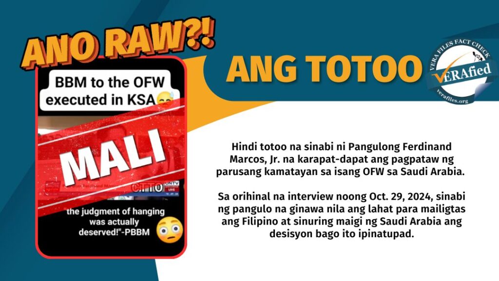 HINDI sinabi ni BBM na dapat lang na binitay ang OFW sa Saudi