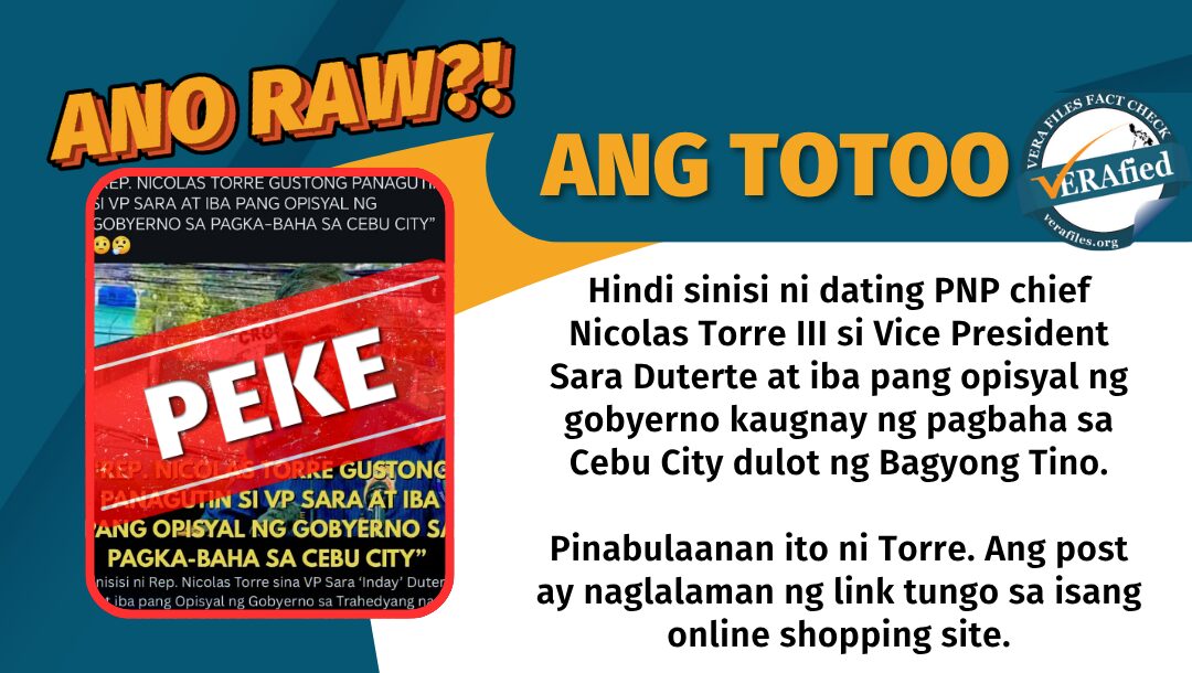 Torre statement blaming VP Sara, gov't officials for Cebu flooding FAKE