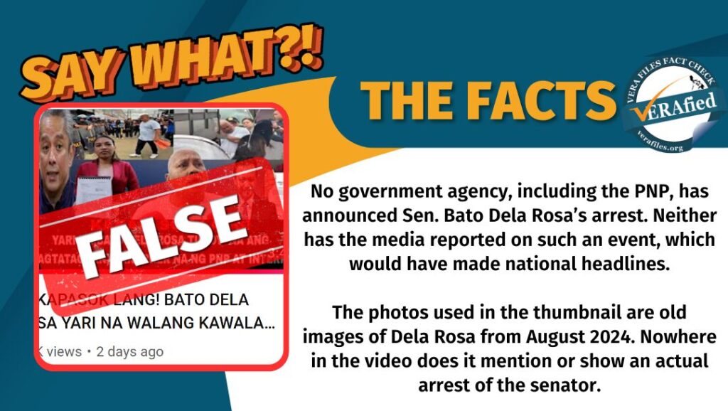 Video claiming Bato Dela Rosa was arrested by PNP, Interpol is CLICKBAIT